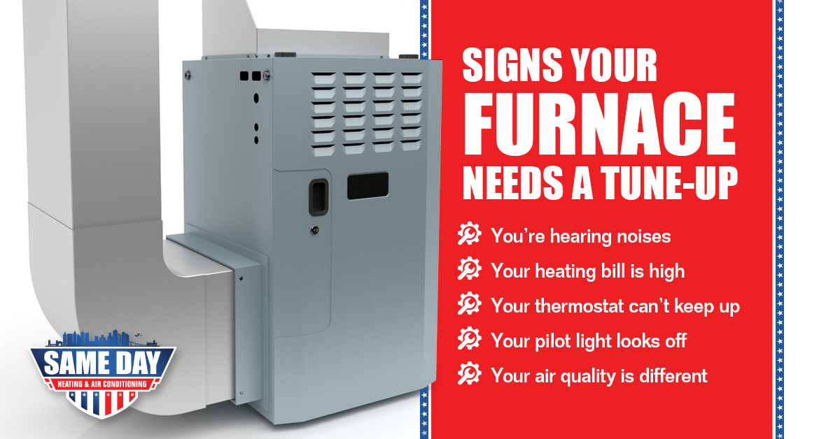 Signs Your Furnace Needs A Tune-Up | Same Day